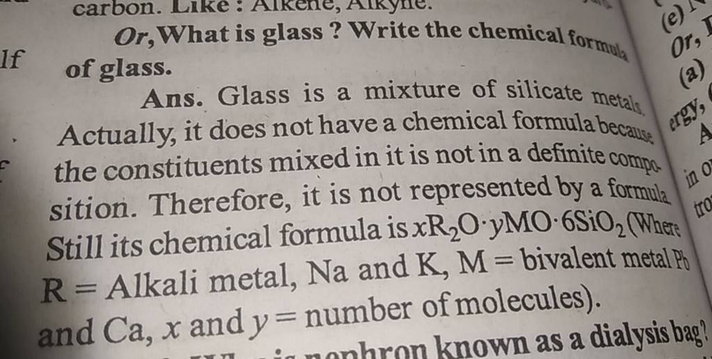 Or, What is glass? Write the chemical formula of glass. Ans. Glass is a m..