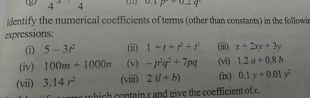 Identify the numerical coefficients of terms (other than constants) in th..