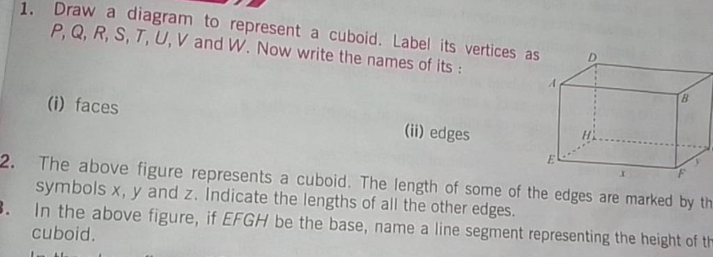 1. Draw a diagram to represent a cuboid. Label its vertices as P,Q,R,S,T,..