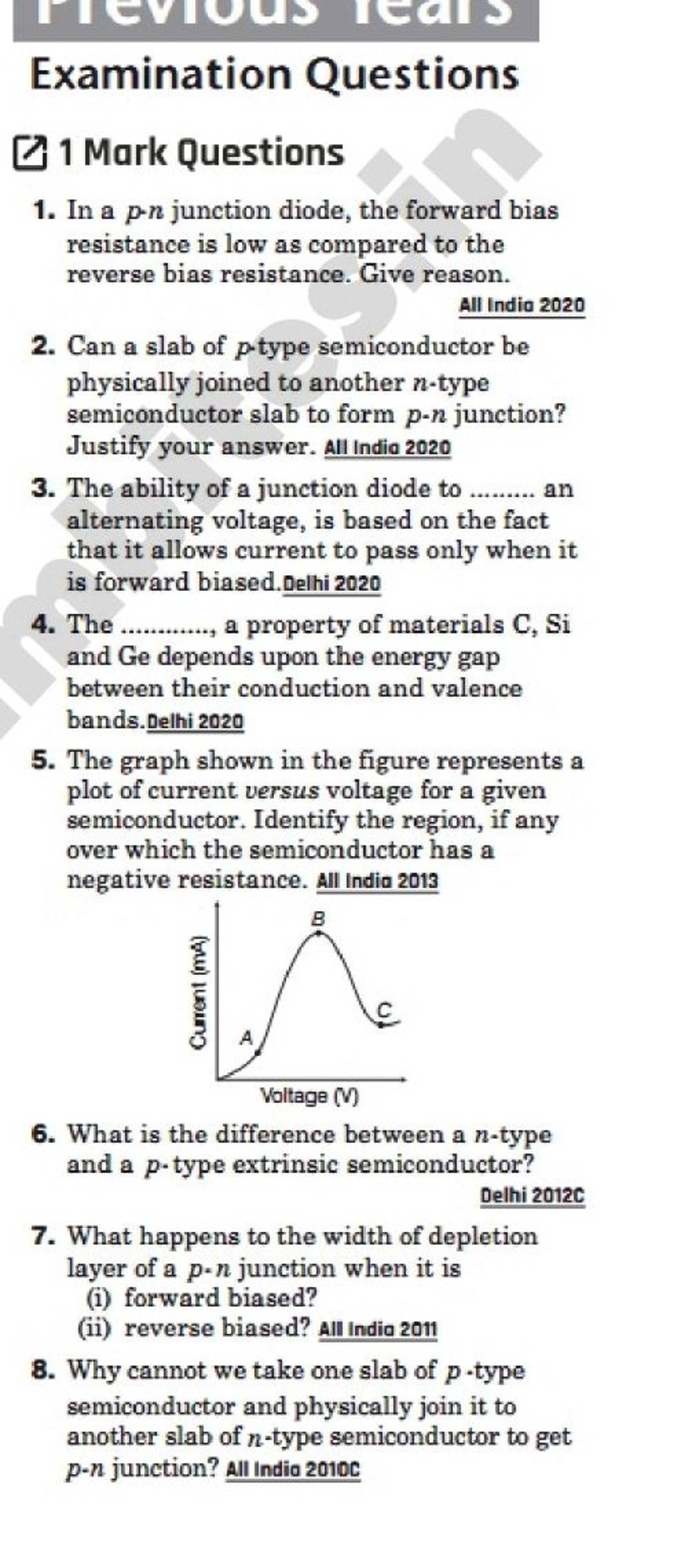 Examination Questions 1 Mark Questions 1. In a p-n junction diode, the fo..