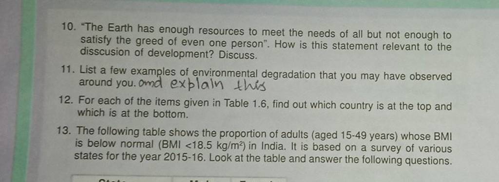10. "The Earth has enough resources to meet the needs of all but not enou..