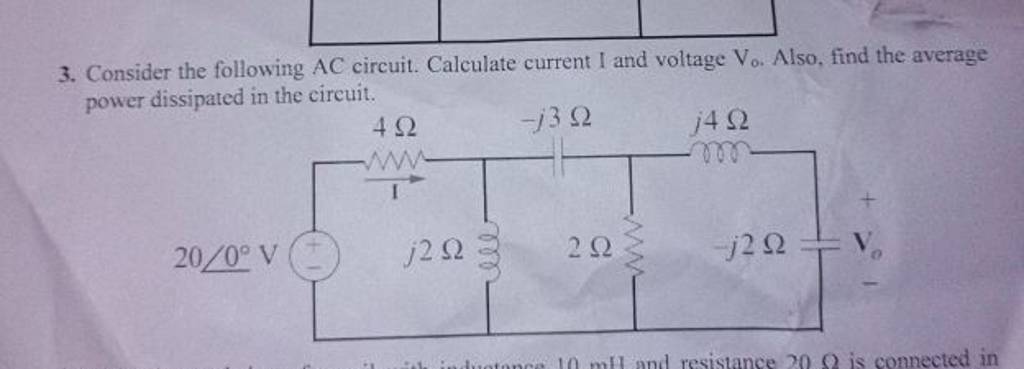 3. Consider the following AC circuit. Calculate current I and voltage V0