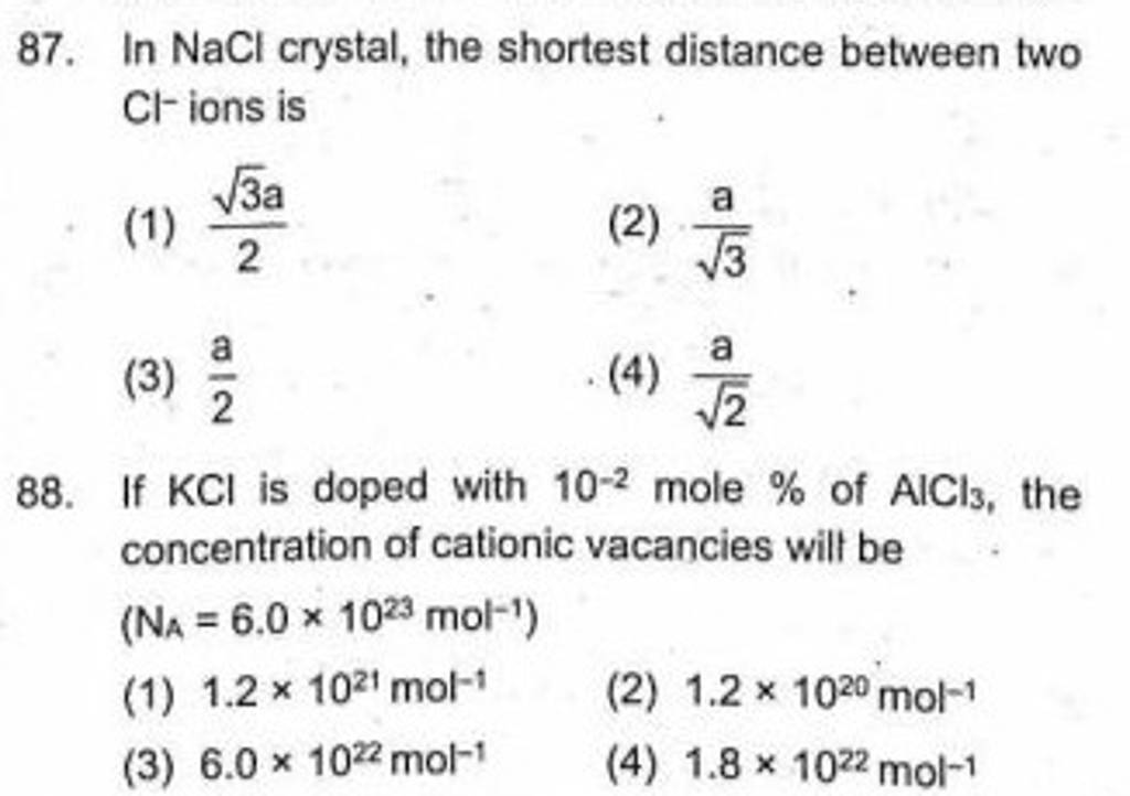 In NaCl crystal, the shortest distance between two Cl−ions is | Filo