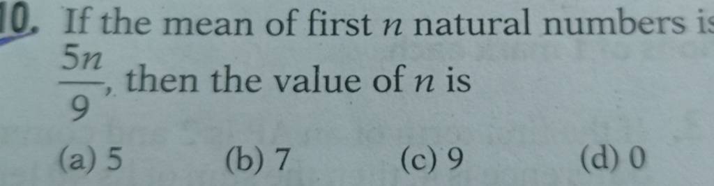 10 If The Mean Of First N Natural Numbers Is 95n Then The Value Of N I 10-if-the-mean-of-first-n-natural-numbers-is-95n-then-the-value-of-n-i