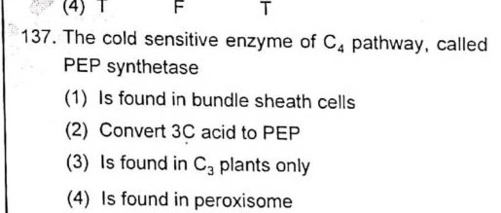 The cold sensitive enzyme of C4 pathway, called PEP synthetase | Filo