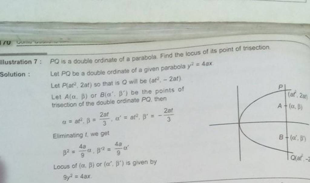 Illustration 7 : PQ is a double ordinate of a parabola. Find the locus of..