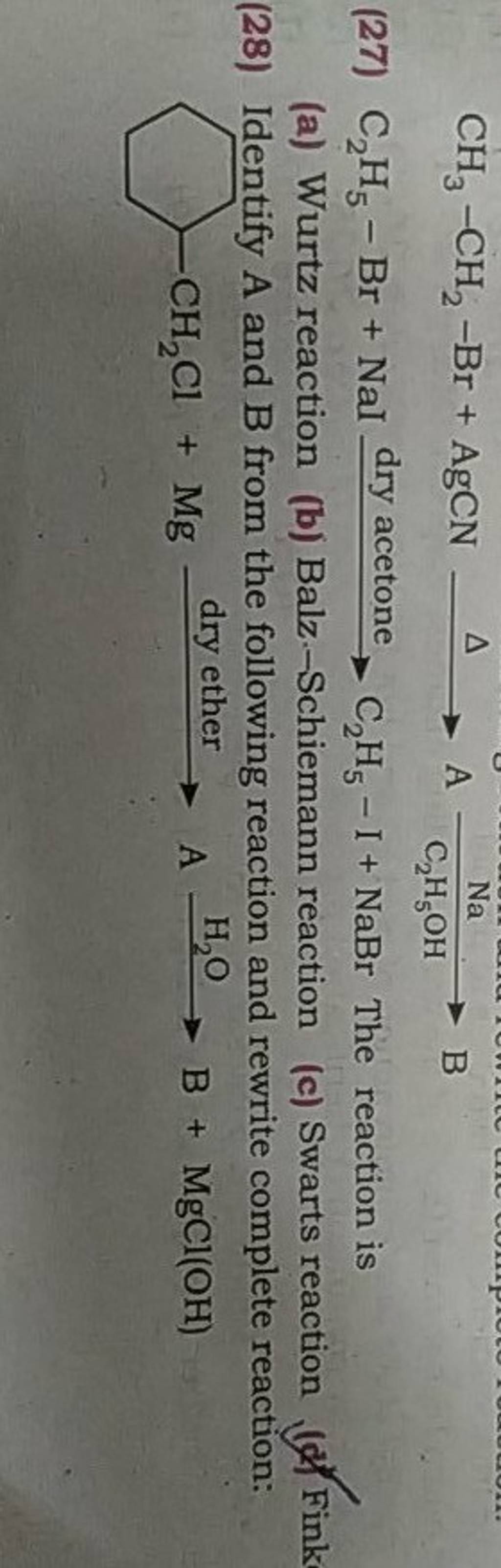 (27) C2 H5 −Br+NaI dry acetone C2 H5 −I+NaBr The reaction is (a) Wurtz..