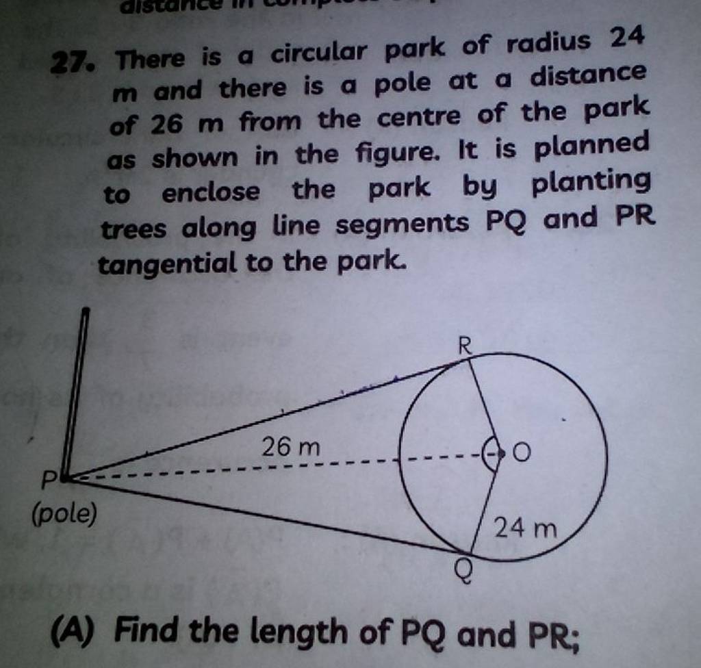 32. There is a circular park of radius 24 m and there is a pole at a dist..