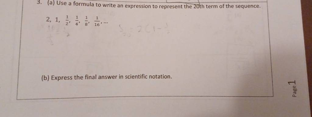 3. (a) Use a formula to write an expression to represent the 20 th term o..