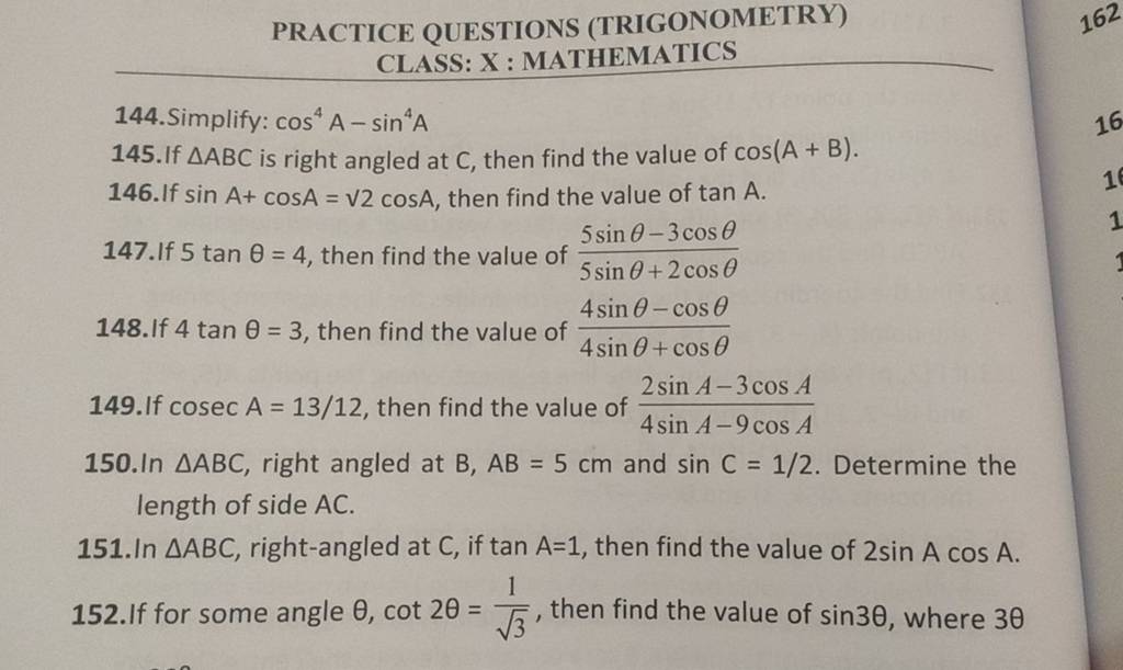 PRACTICE QUESTIONS (TRIGONOMETRY) CLASS: X : MATHEMATICS 144. Simplify: c..