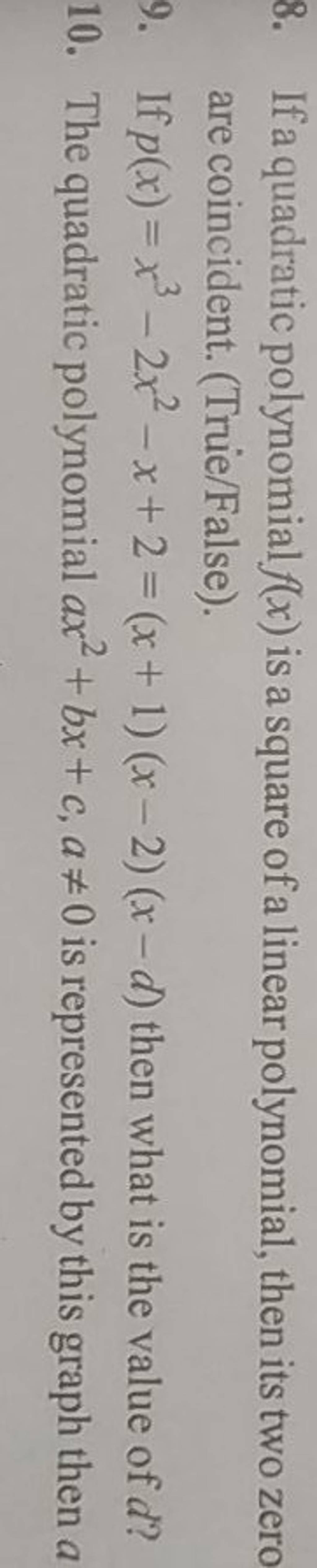 8 If A Quadratic Polynomial Fx Is A Square Of A Linear Polynomial The