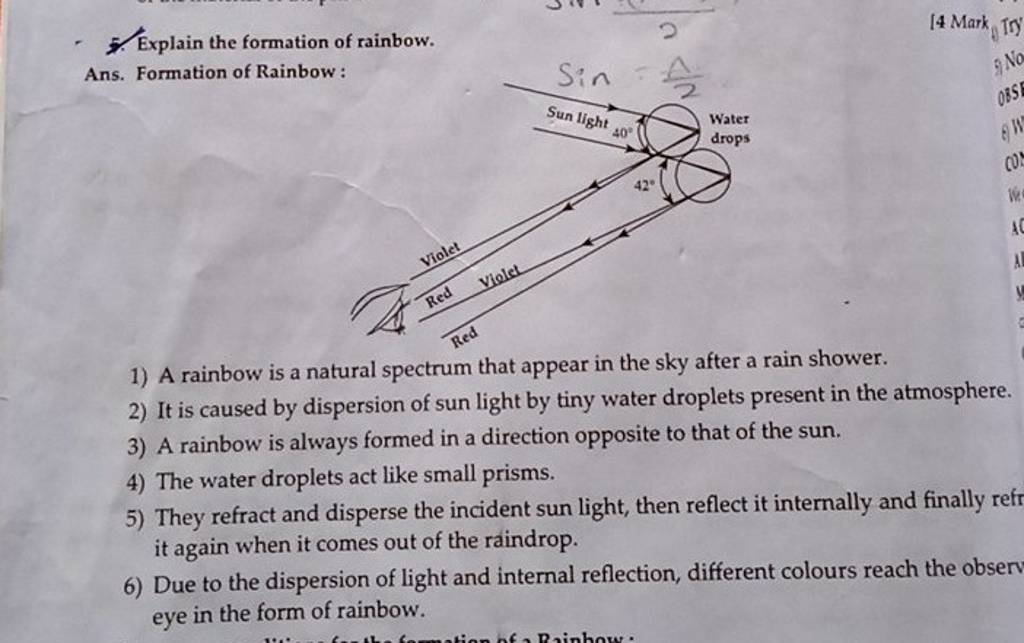 Explain the formation of rainbow. Ans. Formation of Rainbow : | Filo