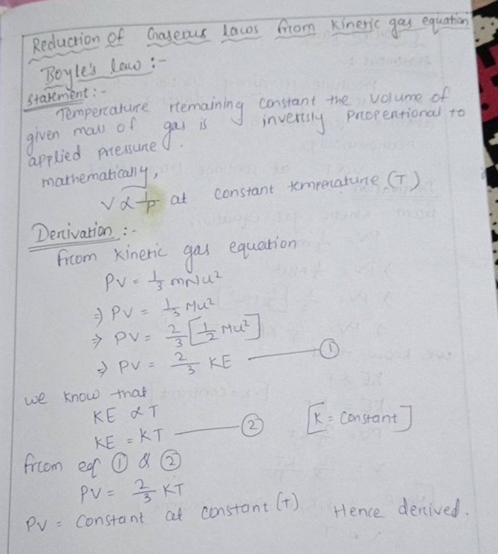 Reduction of Gaseous laws from kinetic gas equation Boyle's law:- stateme..