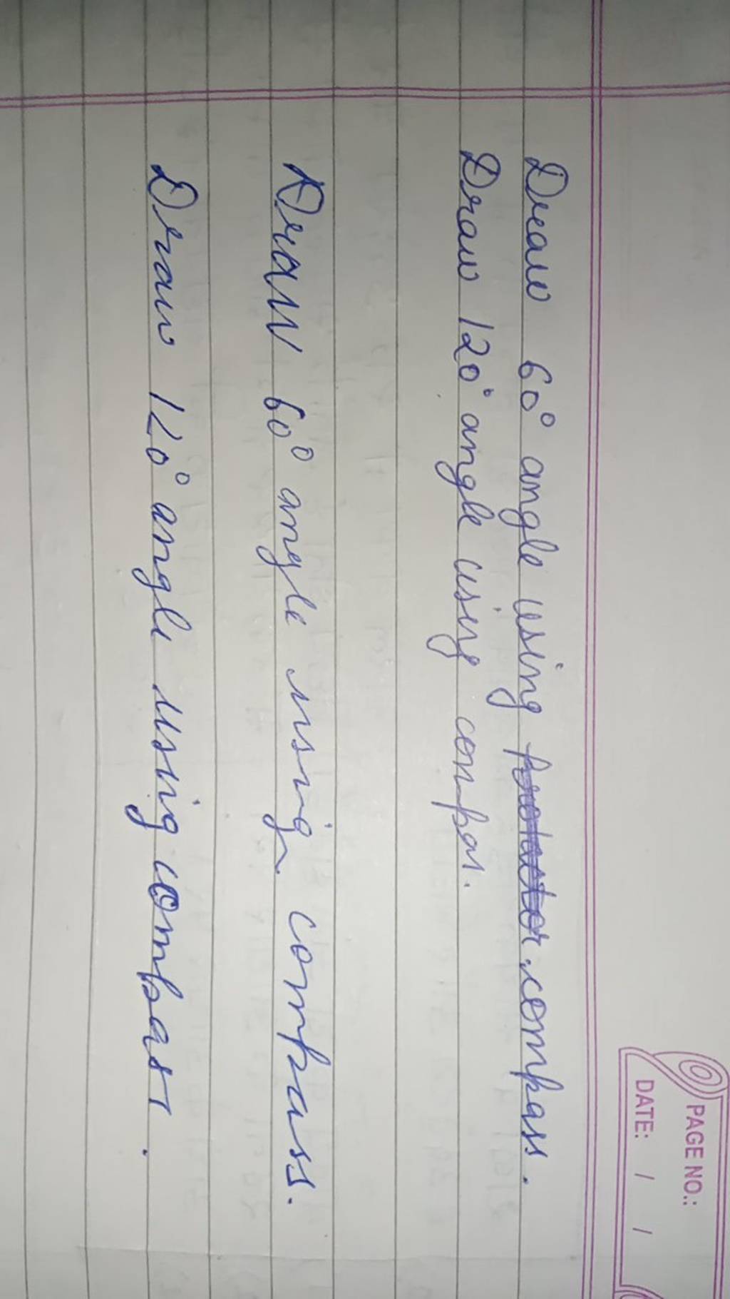 Draw 60∘ angle using compass. Draw 120∘ angle using conpas. Draw 60∘ ang.. Draw 60∘ angle using compass. Draw 120∘ angle using conpas. Draw 60∘ ang..
