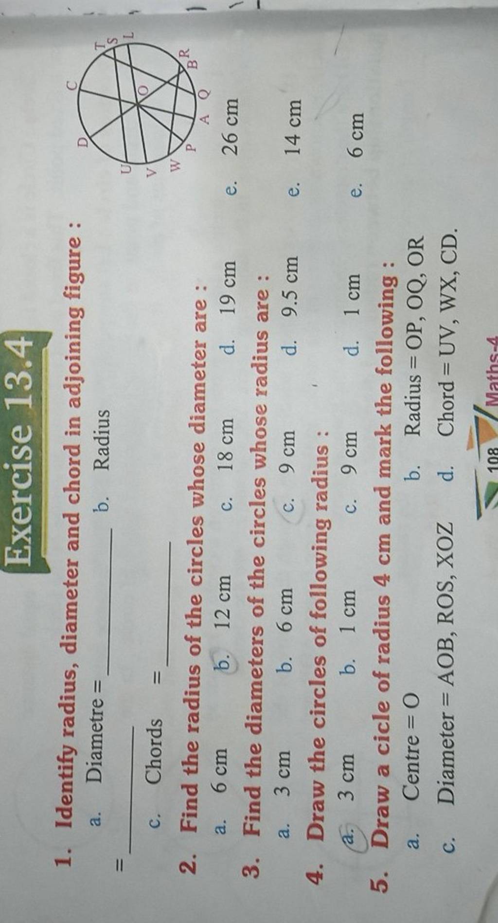 Exercise 13.4 1. Identify radius, diameter and chord in adjoining figure