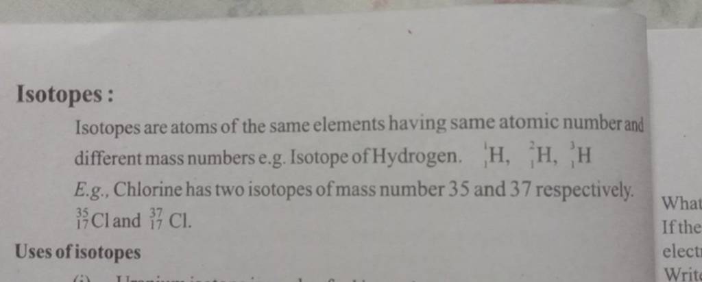 Isotopes : Isotopes are atoms of the same elements having same atomic num..