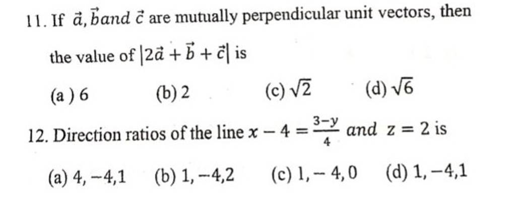 If a,b and c are mutually perpendicular unit vectors, then the value of ∣..
