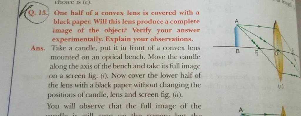 Q. 13. One half of a convex lens is covered with a black paper. Will this..