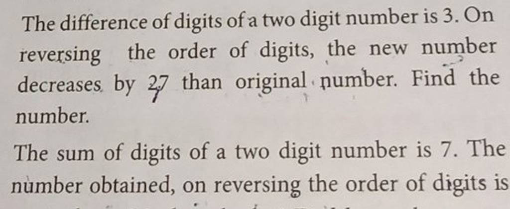 The Difference Of Digits Of A Two Digit Number Is 3 On Reversing The Or