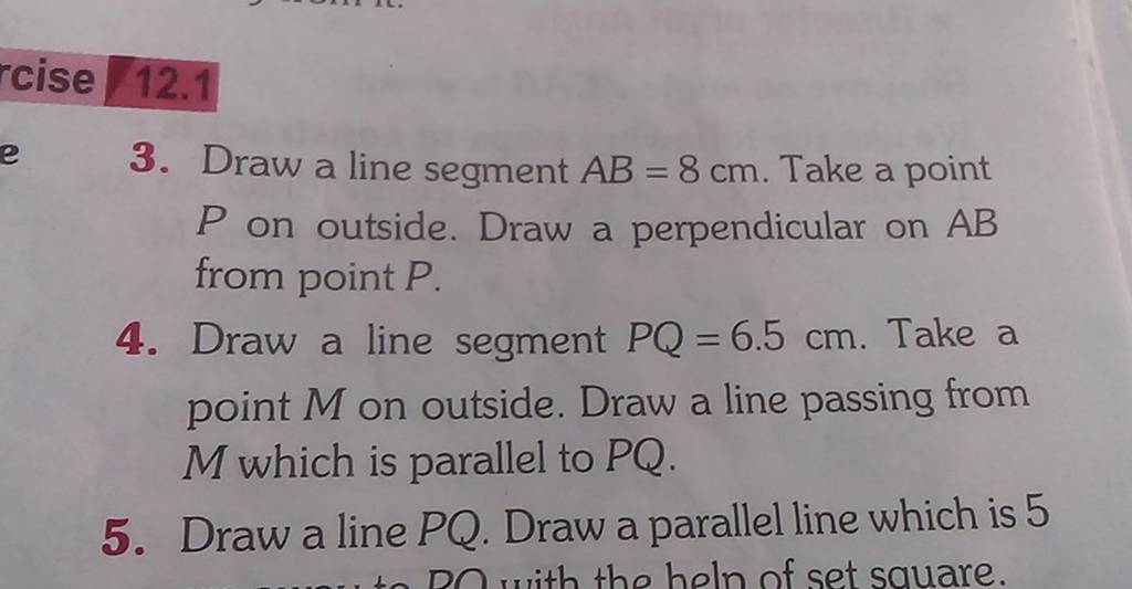 12.1 3. Draw a line segment AB=8 cm. Take a point P on outside. Draw a pe..
