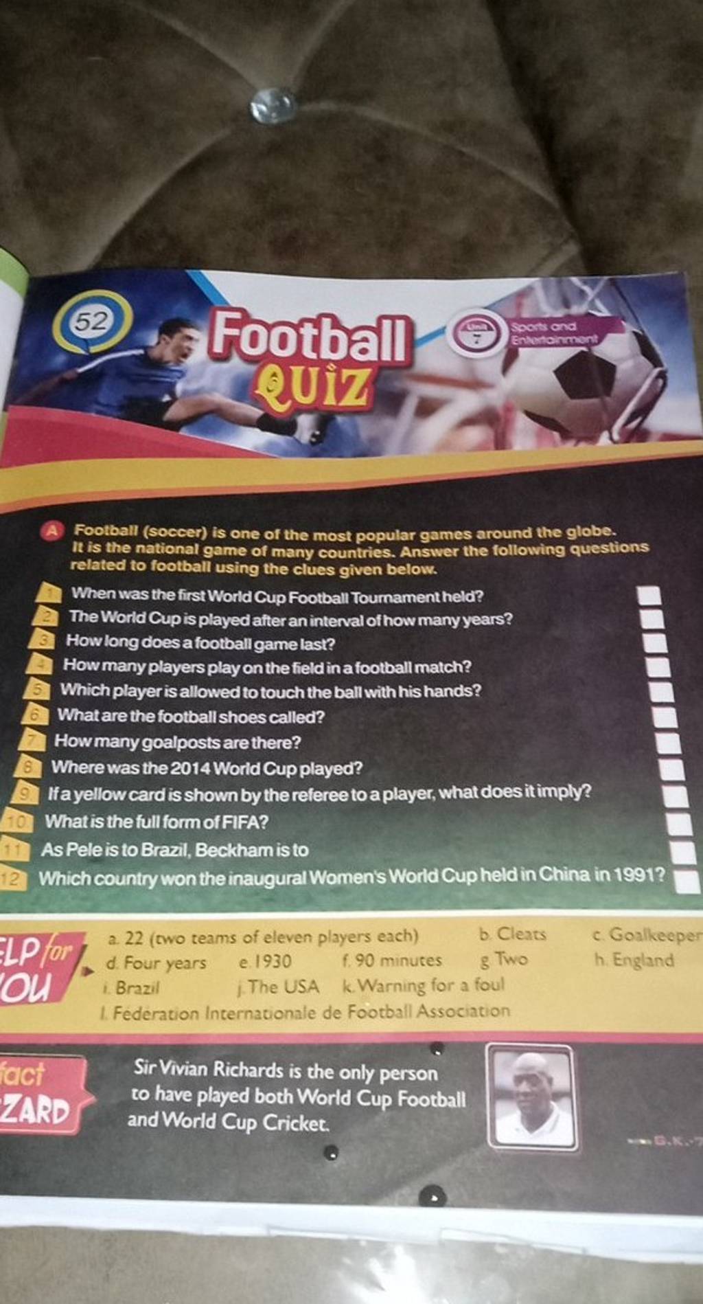 52 Football O QUIZ Football (soccer) is one of the most popular games aro..