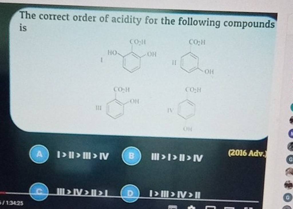 The correct order of acidity for the following compounds is A) I> II > II..