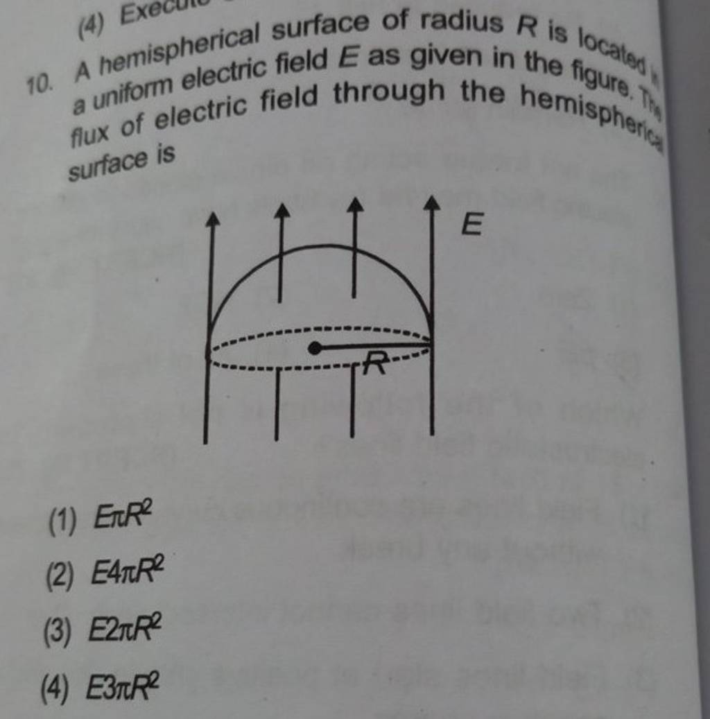 a uniform electric field E as given in the figurop surface is | Filo