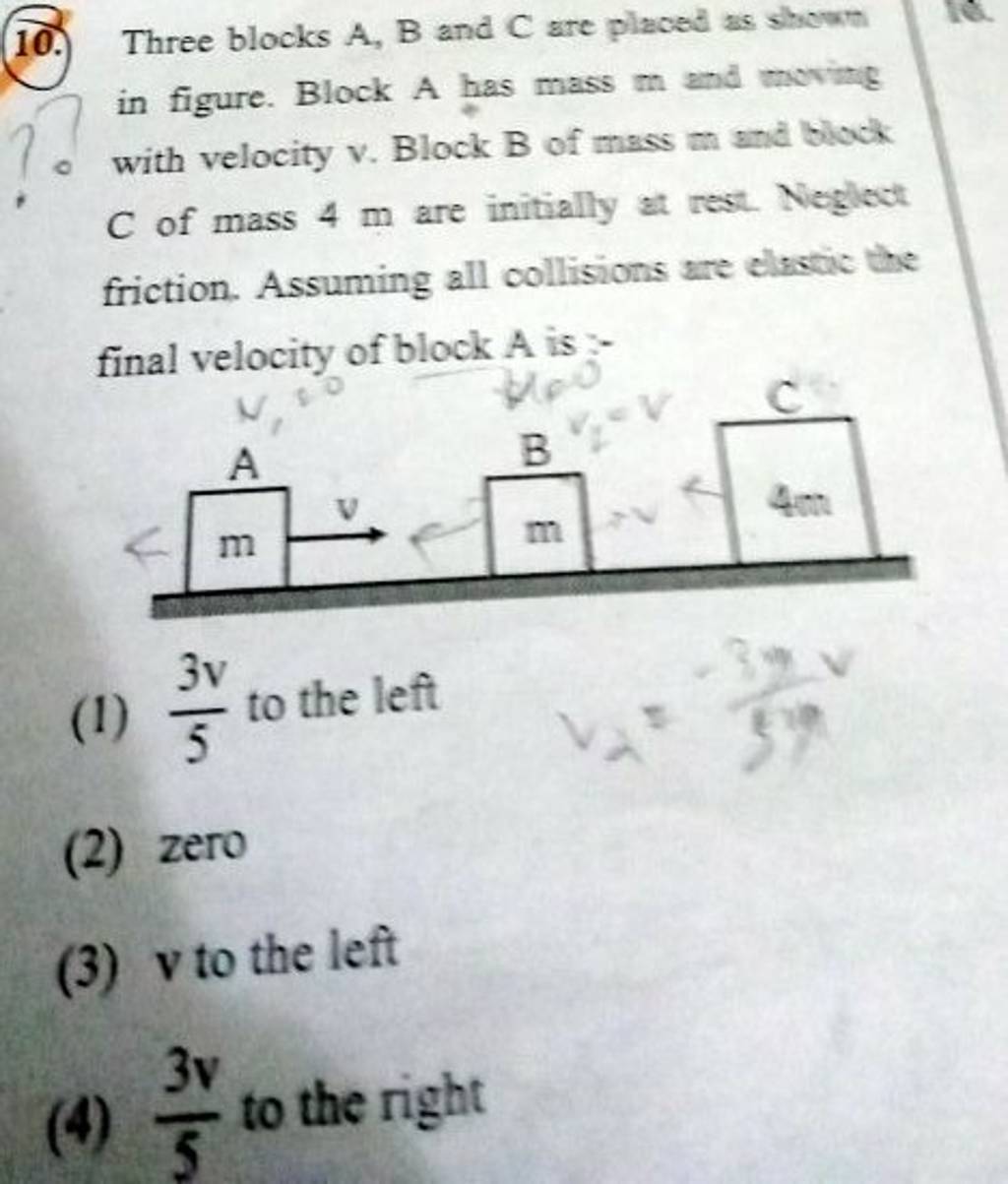 (10.) Three blocks A,B and C are placed as shown in figure. Block A has m..