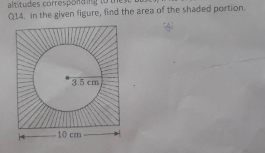 Q14. In the given figure, find the area of the shaded portion. | Filo