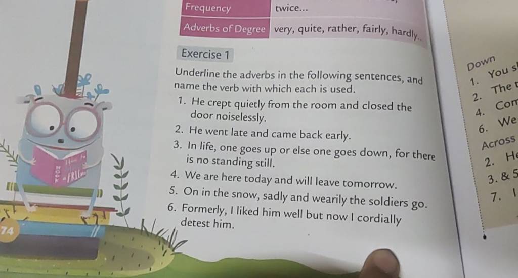 Frequencytwice... Adverbs of Degree very, quite, rather, fairly, hardly.