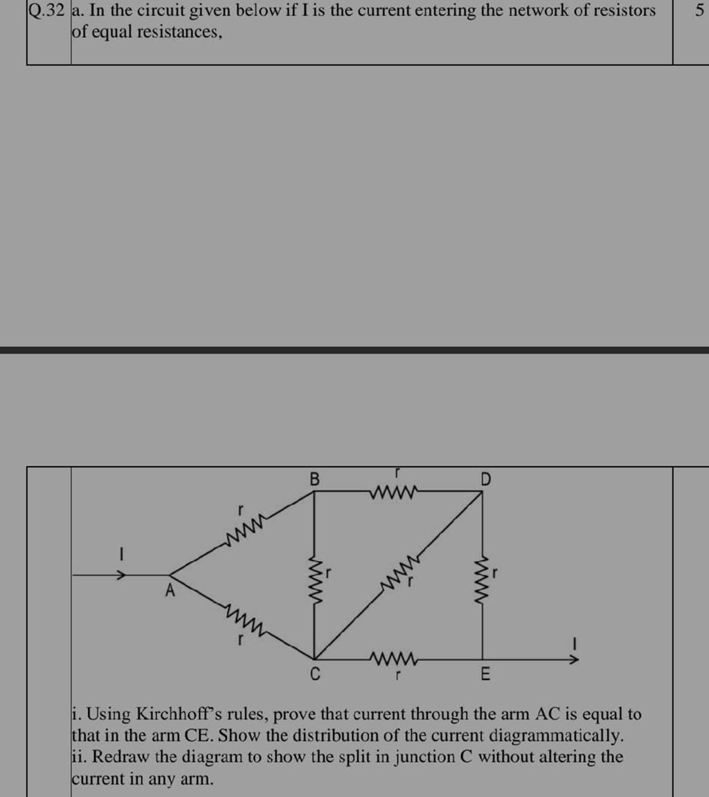 Q 32 A In The Circuit Given Below If I Is The Current Entering The Netwo