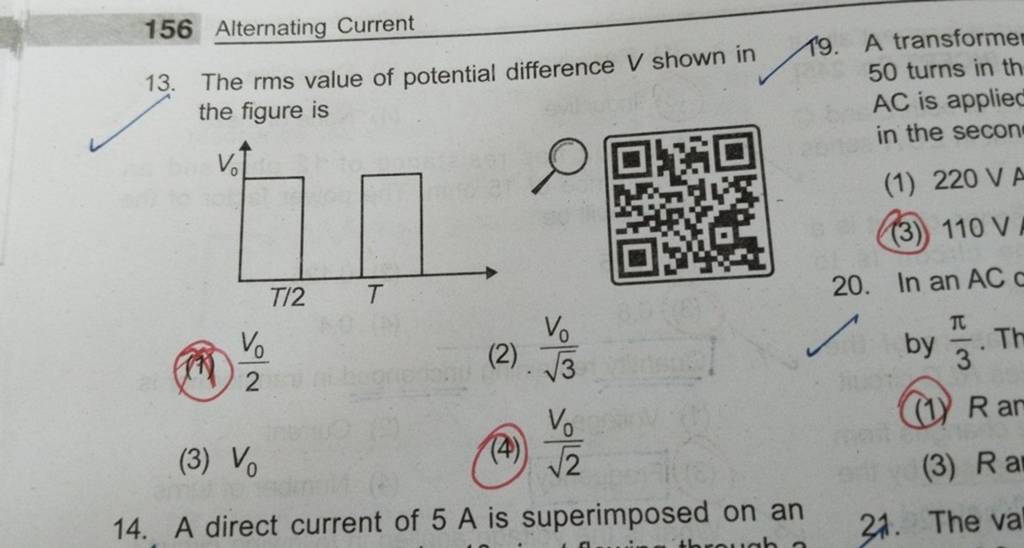 156 Alternating Current 13. The rms value of potential difference V shown..