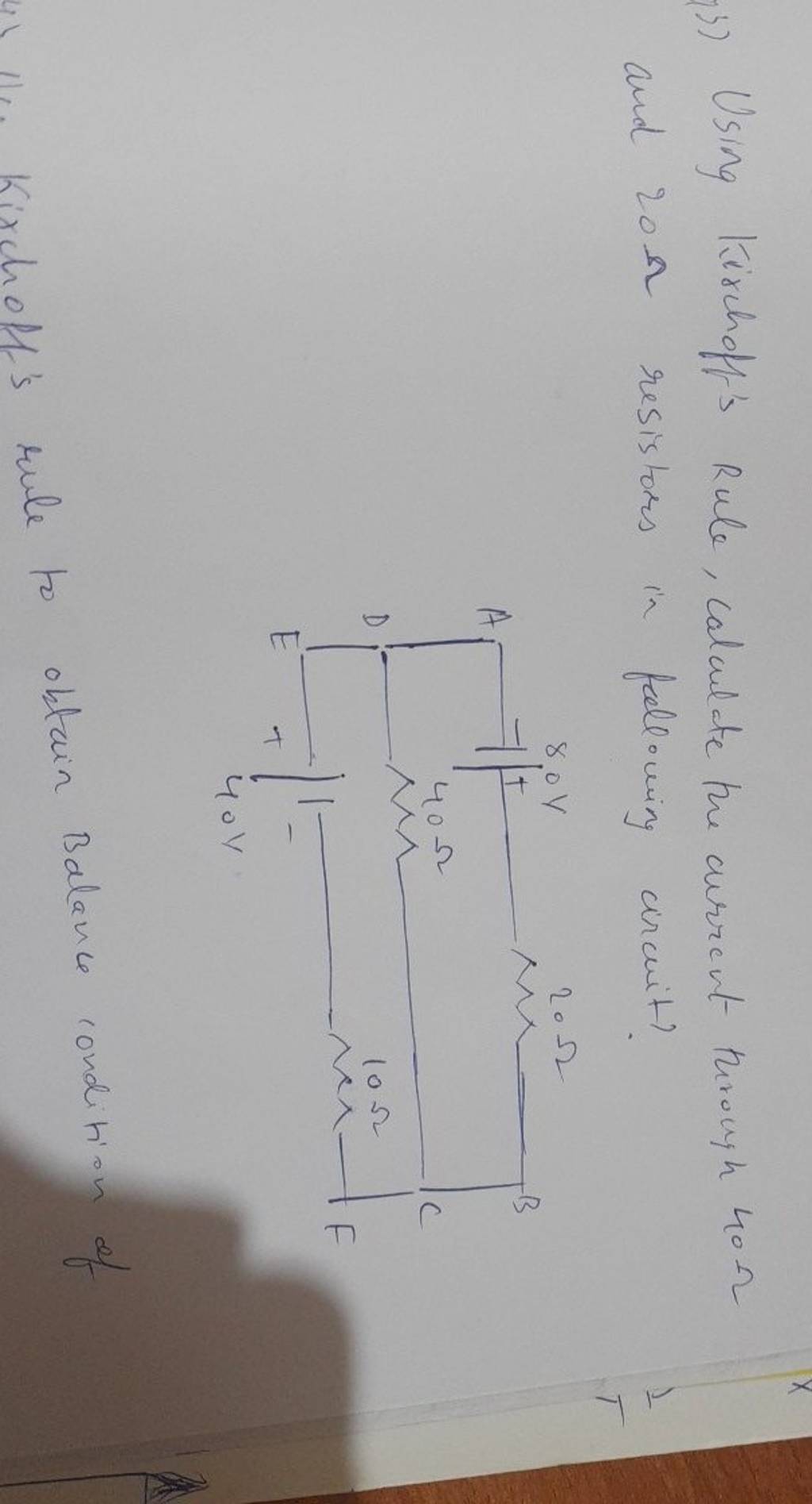 3 Using Kirchoffs Rule Calculate The Current Turough 40Ω And 20Ω Resi