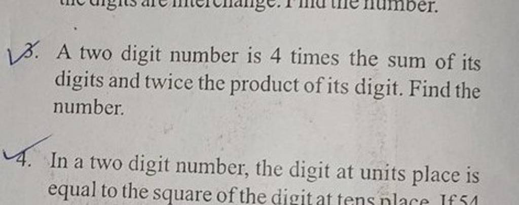 3 A Two Digit Number Is 4 Times The Sum Of Its Digits And Twice The Prod
