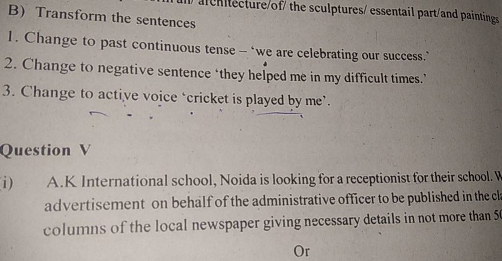 B) Transform the sentences 1. Change to past continuous tense - 'we are c..