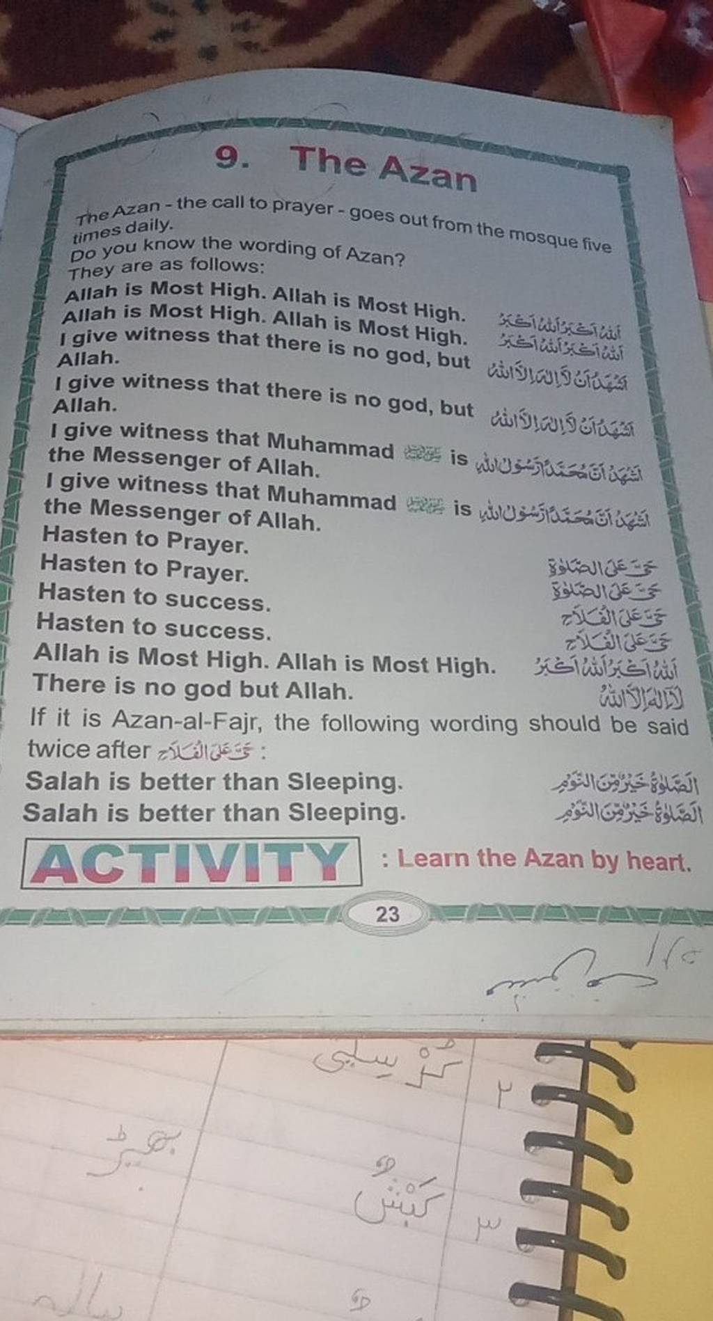 9. The Azan The Azan - the call to prayer - goes out from the mosque five..