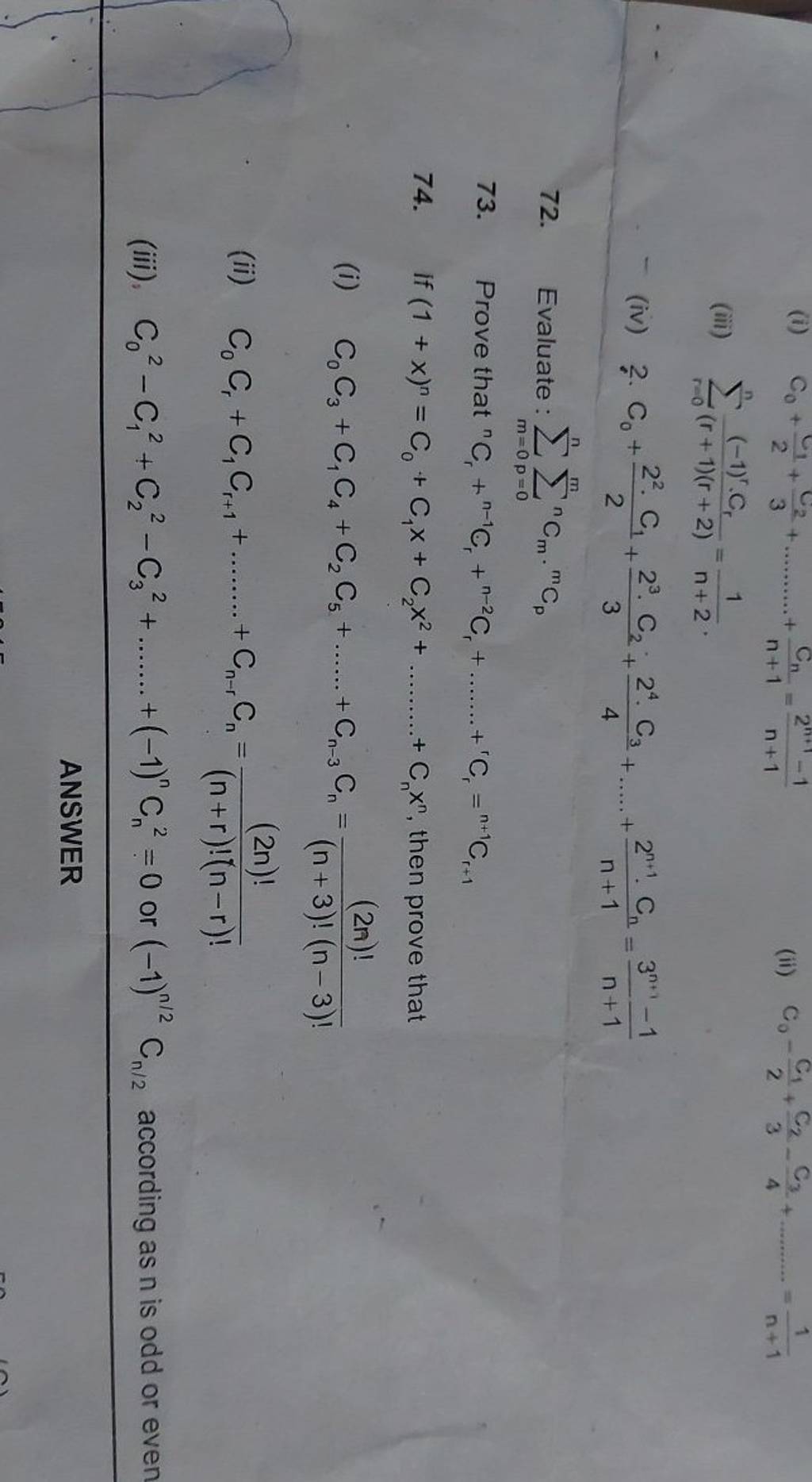 Evaluate :∑m=0n ∑p=0m nCm ⋅mCp 73. Prove that nCr +n−1Cr +n−2Cr +…….+′Cr..