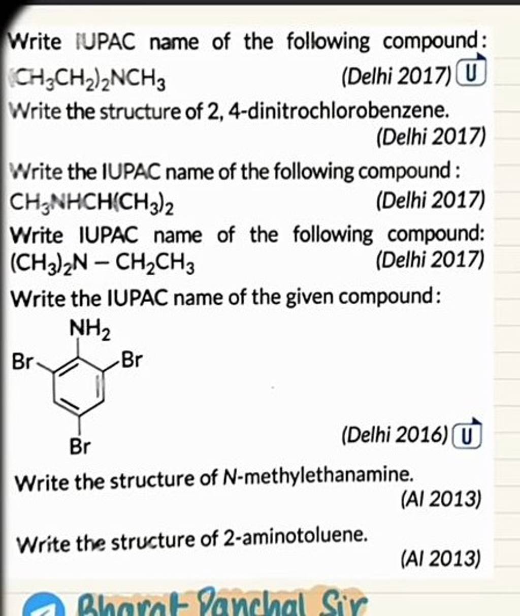 Write IUPAC name of the following compound: (CH3 CH2 )2 NCH3 (Delhi 2017..