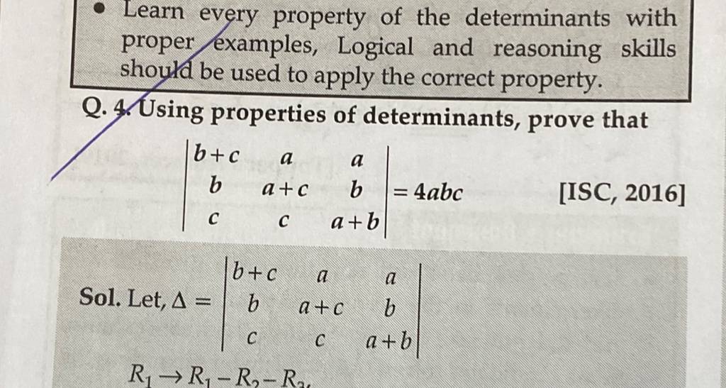 - Learn every property of the determinants with proper examples, Logical