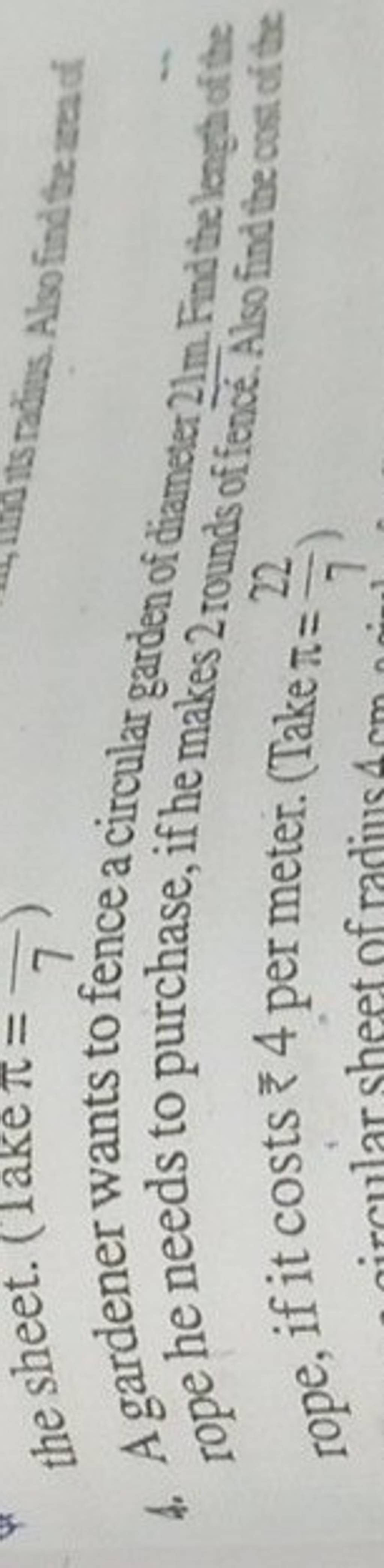 the sheet. (1 ake π=77 ) 4. A gardener wants to fence a circular garden the sheet. (1 ake π=77 ) 4. A gardener wants to fence a circular garden
