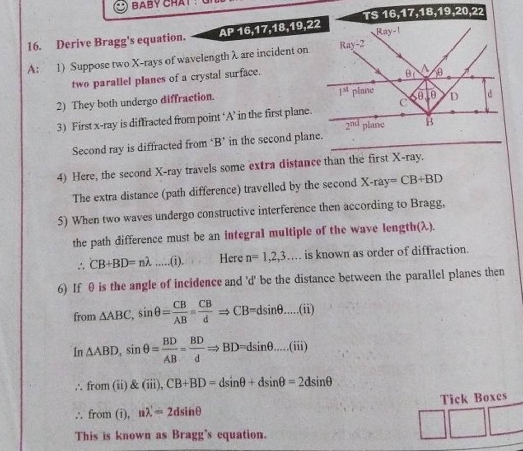 16. Derive Bragg's equation. A: 1) Suppose two X-rays of wavelength λ are..