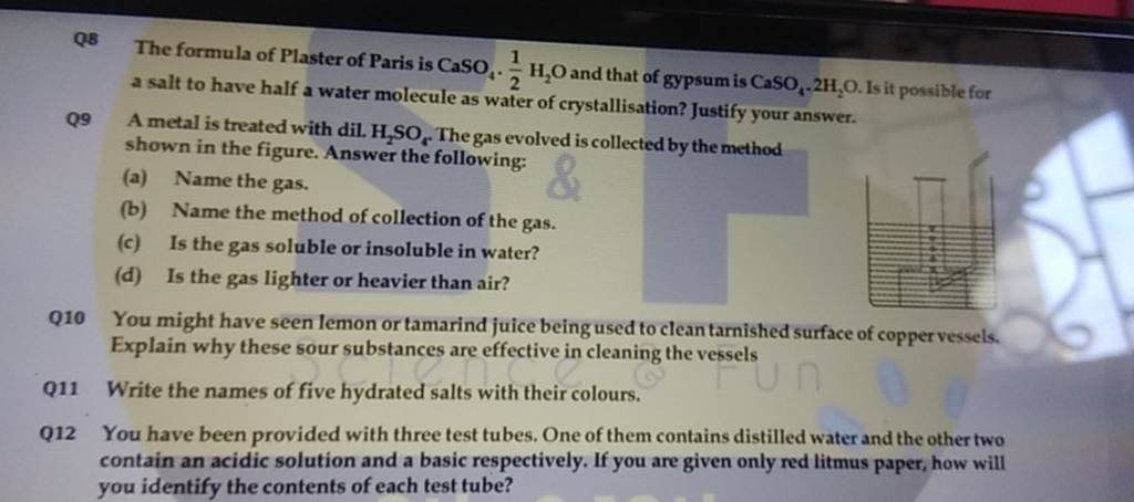 Q8 The formula of Plaster of Paris is CaSO4 ⋅21 H2 O and that of gypsum i..