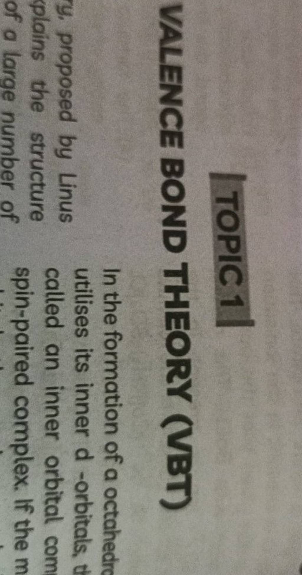 TOPIC 1 VALENCE BOND THEORY (VBT) In the formation of a octahedrc utilise..