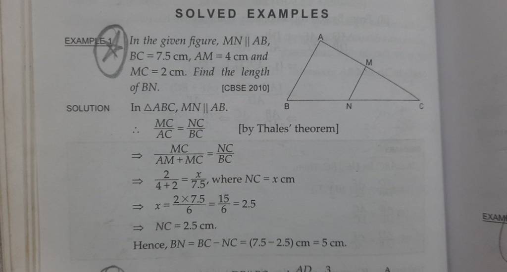 SOLVED EXAMPLES EXAMPLE. In the given figure, MN∥AB, BC=7.5 cm,AM=4 cm an..
