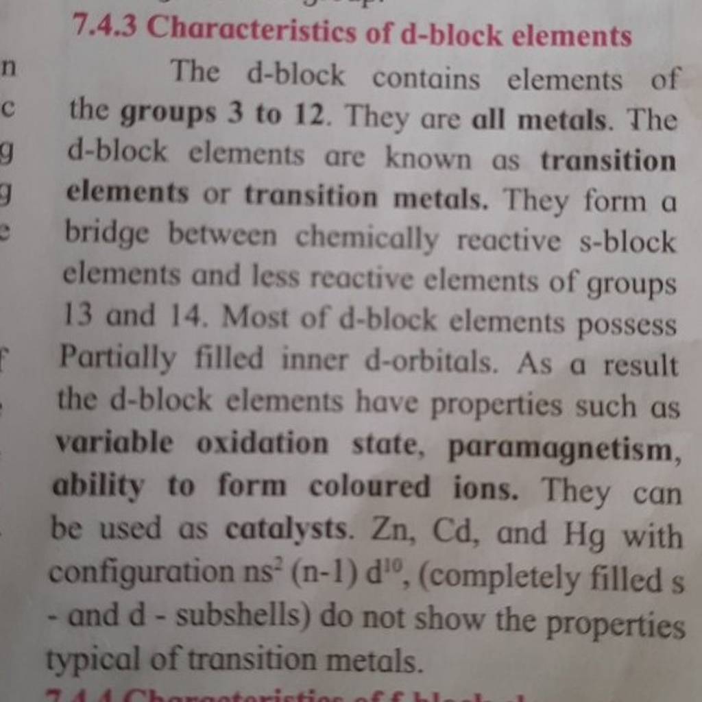 7.4.3 Characteristics of d-block elements The d-block contains elements o.. 7.4.3 Characteristics of d-block elements The d-block contains elements o..