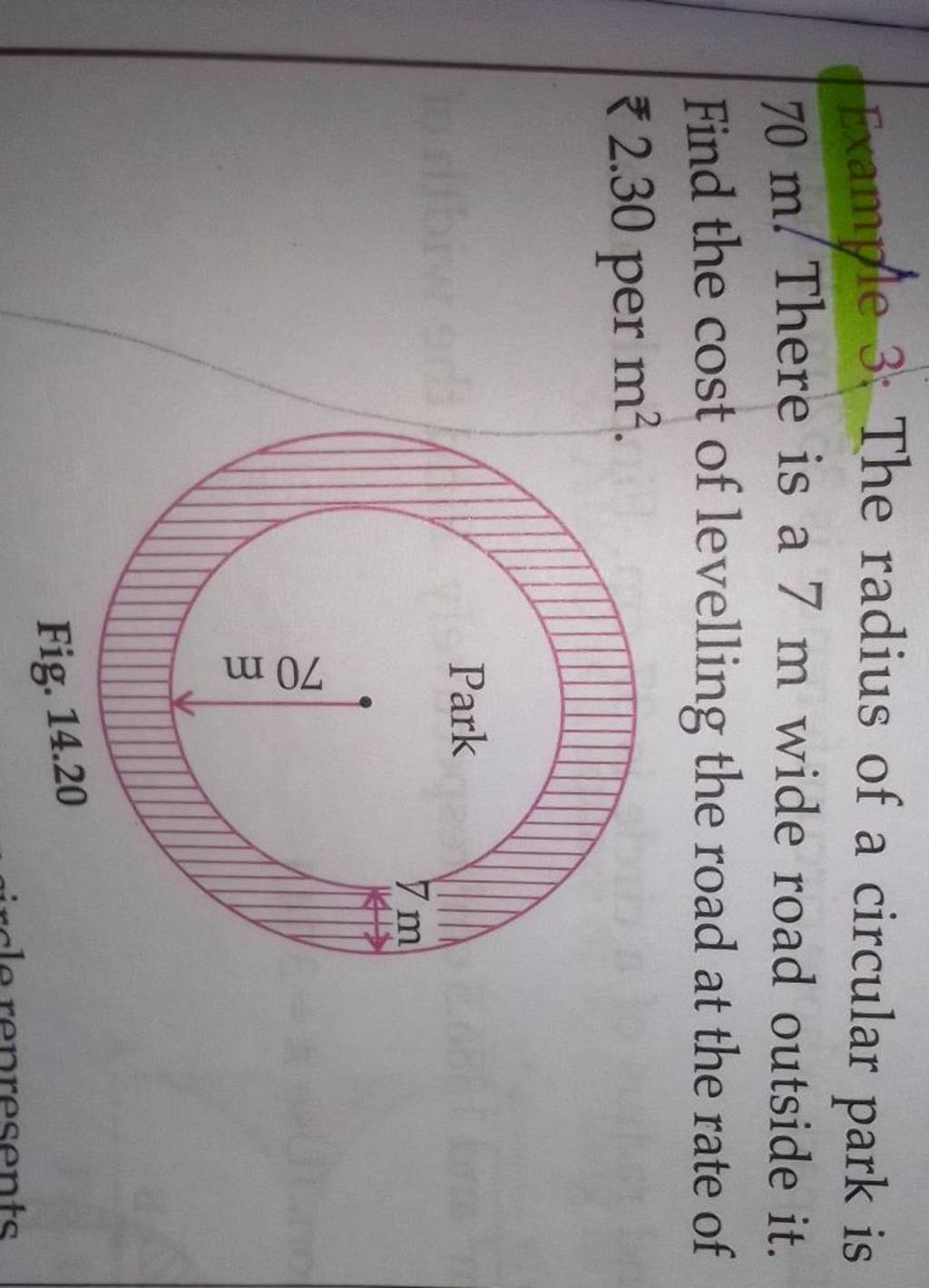 Example 3; The radius of a circular park is 70 m. There is a 7 m wide roa..