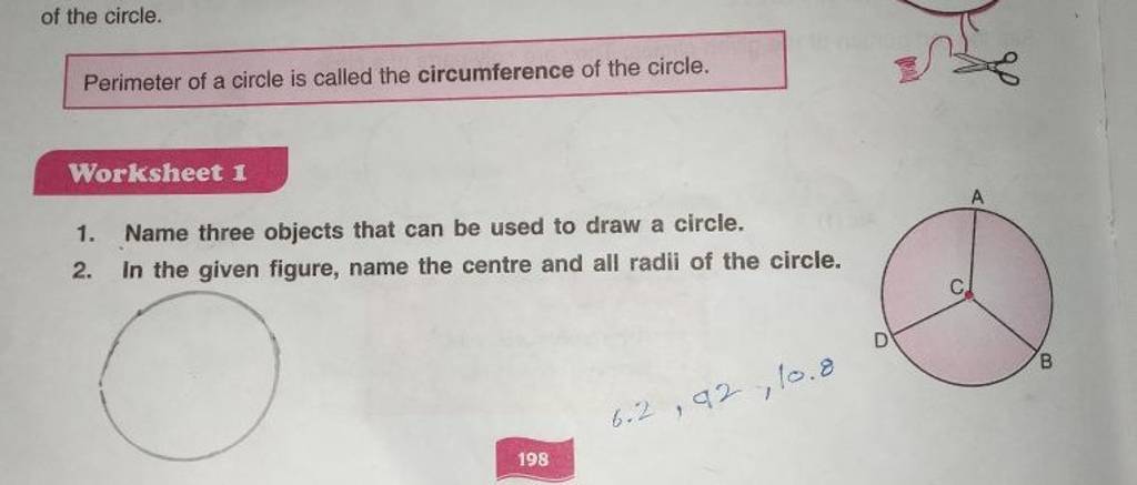 of the circle. Perimeter of a circle is called the circumference of the c..