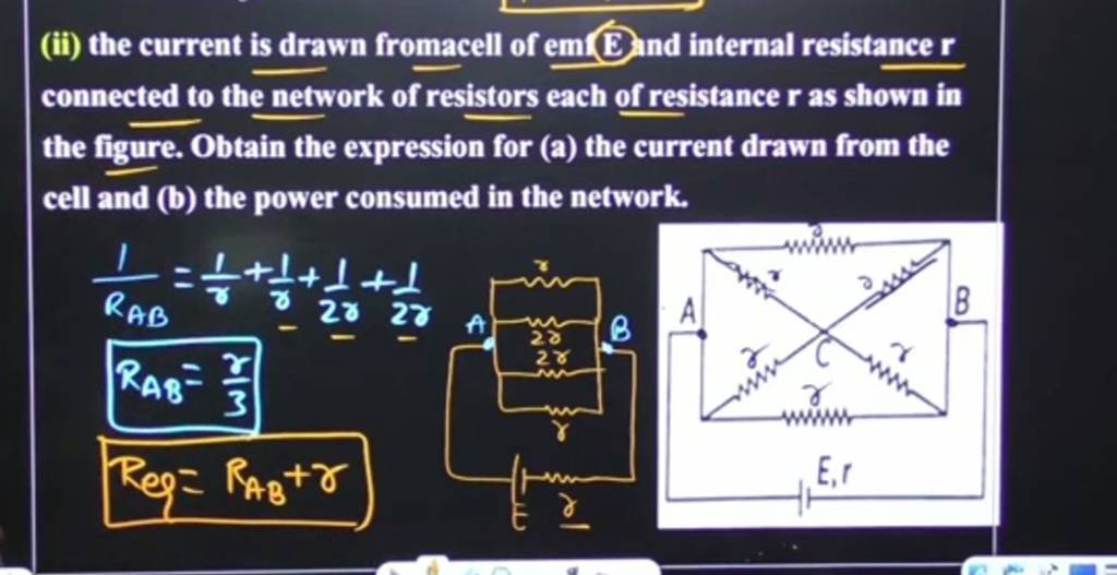 (ii) the current is drawn fromacell of em. (E) internal resistance r conn..