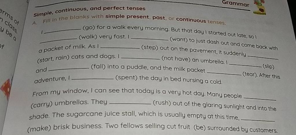 simple, continuous, and perfect tenses A. Fill in the blanks with simple