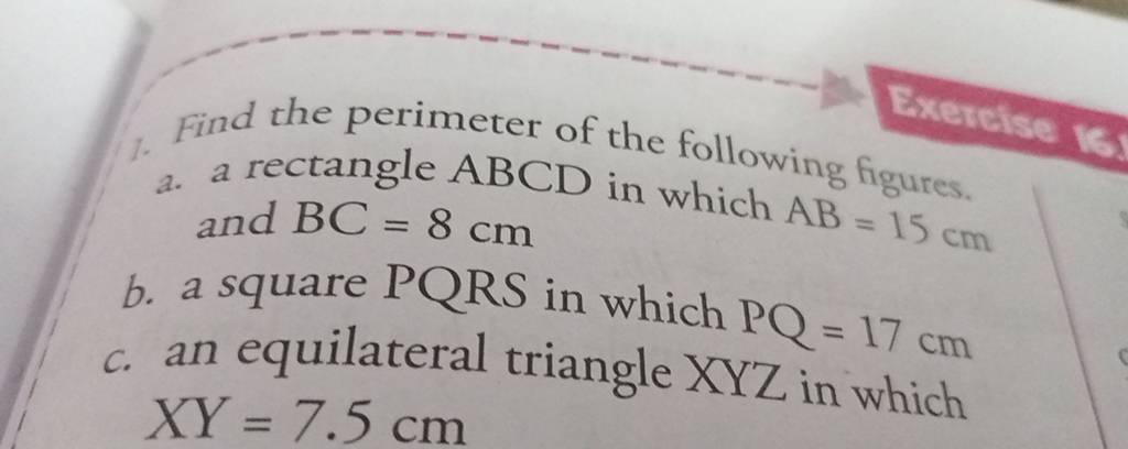 Find the perimeter of the following figures. a. a rectangle ABCD in which..